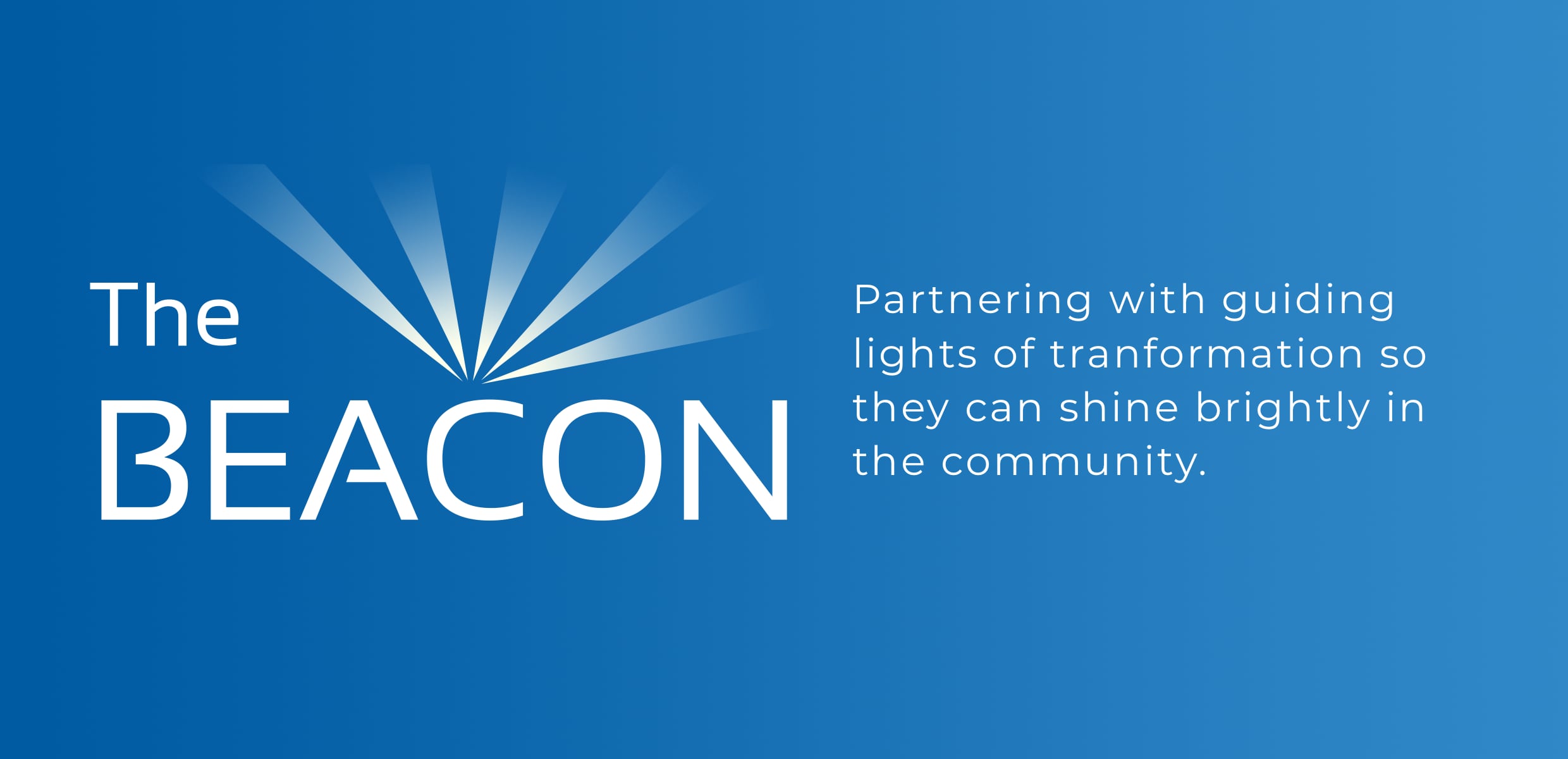 The Beacon | Partnering together to bring transformation in everyday life.
